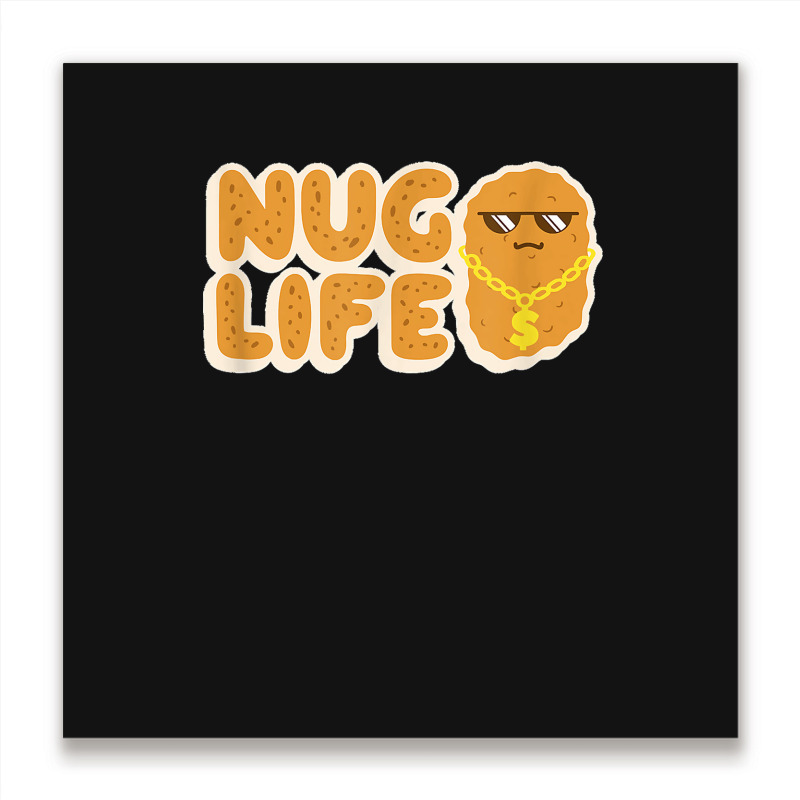 Nug Life Kawaii Chicken Nugget Character Hilarious Metal Print Square ...