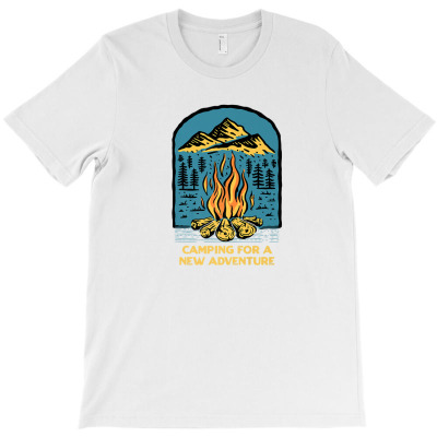 Camping For A New Adventure Camper Vacation Camp Trip T-shirt By ...