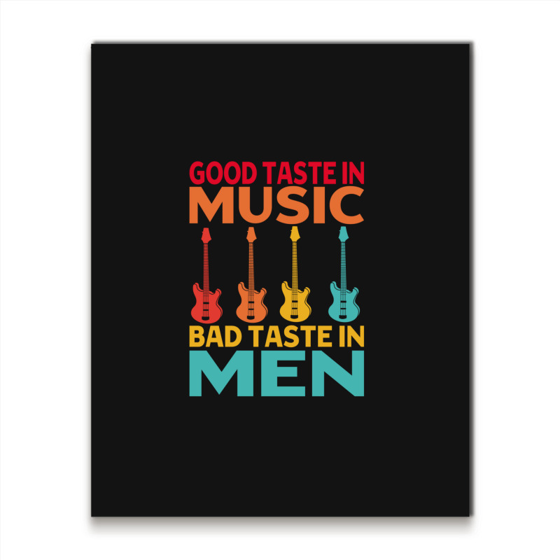 Retro Good Taste In Music Bad Taste In Men Funny Bass Guitar Mom Bassi ...