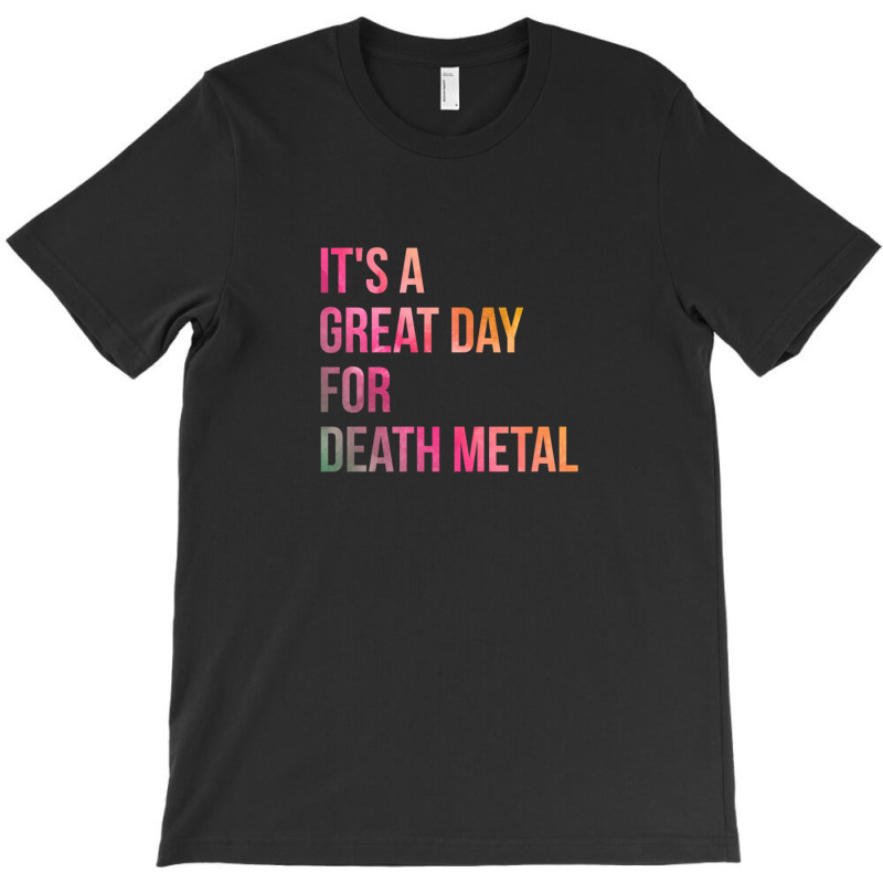 Custom Death Metal Design It Is A Great Day For Death Metal In ...