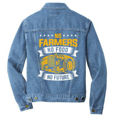 No Farmers No Food No Future Harvest Farming Barn Cattle Men Denim ...