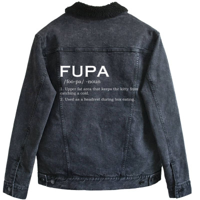 Funny Definition Fupa Noun Foo-pa Fat Unisex Sherpa-lined Denim Jacket ...