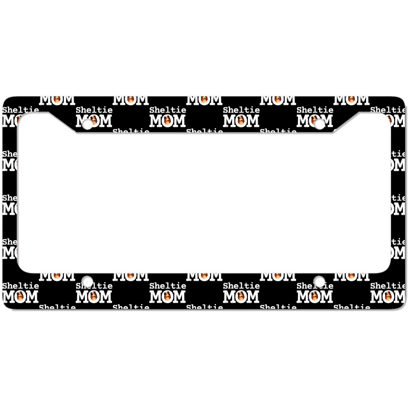 Sheltie Mom Cute Shetland Sheepdog T Shirt License Plate Frame By ...
