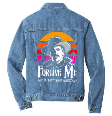 Doc Holliday Forgive Me If I Don't Shake Hands Vintage Men Denim Jacket ...