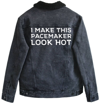 Funny Cardiac I Make This Pacemaker Look Hot Surge Unisex Sherpa-lined ...