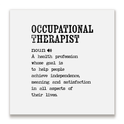 Therapy Occupational Ot Definition Therapist Physi Metal Print Square ...