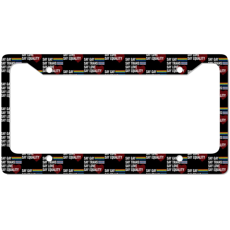 Florida Gay Say Gay Say Trans Stay Proud Lgbtq Gay License Plate Frame ...