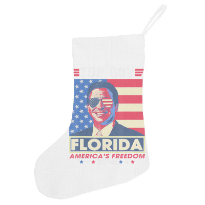 Top Gov Ron Desantis Florida America's Freedom Zon Holiday Stocking By ...