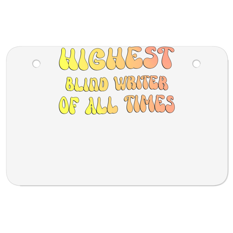 Highest Blind Writer Of All Times Gift For The Vis Atv License Plate By ...