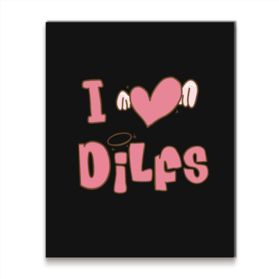 Custom Y2k I Love Dilfs Metal Print Vertical By Clintewitte - Artistshot