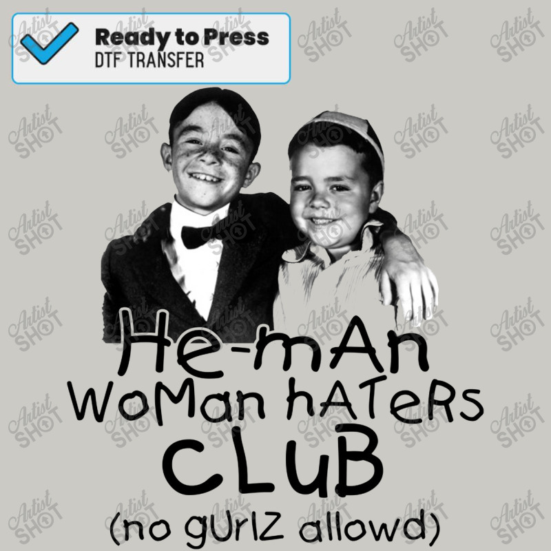 He Man Woman Haters Club From Our Gang, The Little Rascals Dtf Transfer ...