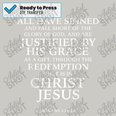 All Have Sinned - Bible Verse Romans 323-24 Scripture Dtf Transfer By ...