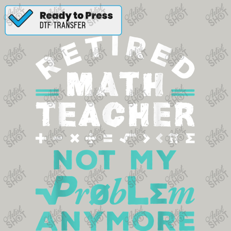 Retired Math Teacher Not My Problem Anymore Math Symbols Games Charact ...