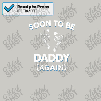 Mens Soon To Be Daddy Again Gift Dad New Baby Announcement Dtf Transfer ...
