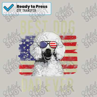 Limited Edition Mens Mens American Flag Best Poodles Dad Ever Dtf ...