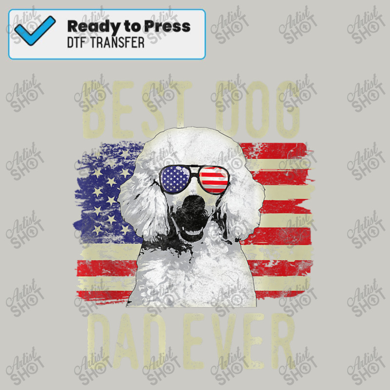 Limited Edition Mens Mens American Flag Best Poodles Dad Ever Dtf ...