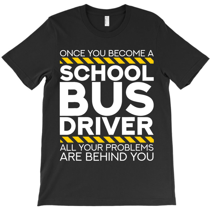 Custom Funny School Bus Driver 5 T-shirt By Katanafarkas - Artistshot