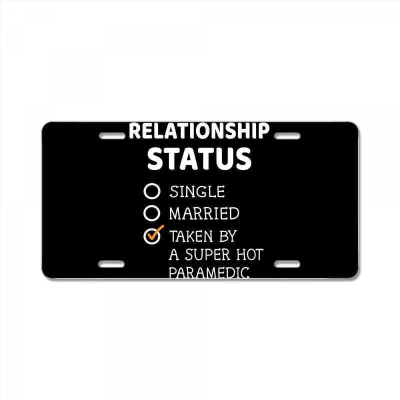 Relationship Status Single Married Taken By A Supe License Plate By ...