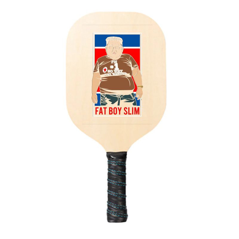 Fat Boy Slim Pickleball Paddle By Samkal - Artistshot