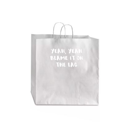 Gamer Yeah Yeah Blame It On The Lag Computer Lag Time Jumbo Paper Bag ...
