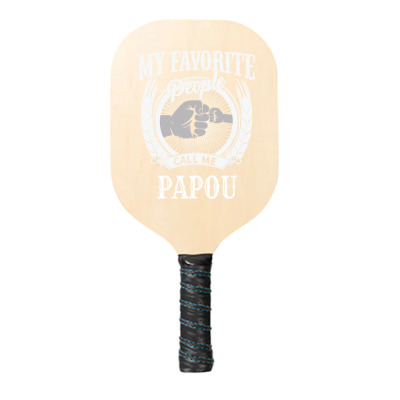 Mens My Favorite People Call Me Papou Greek Grandpa Pickleball Paddle ...