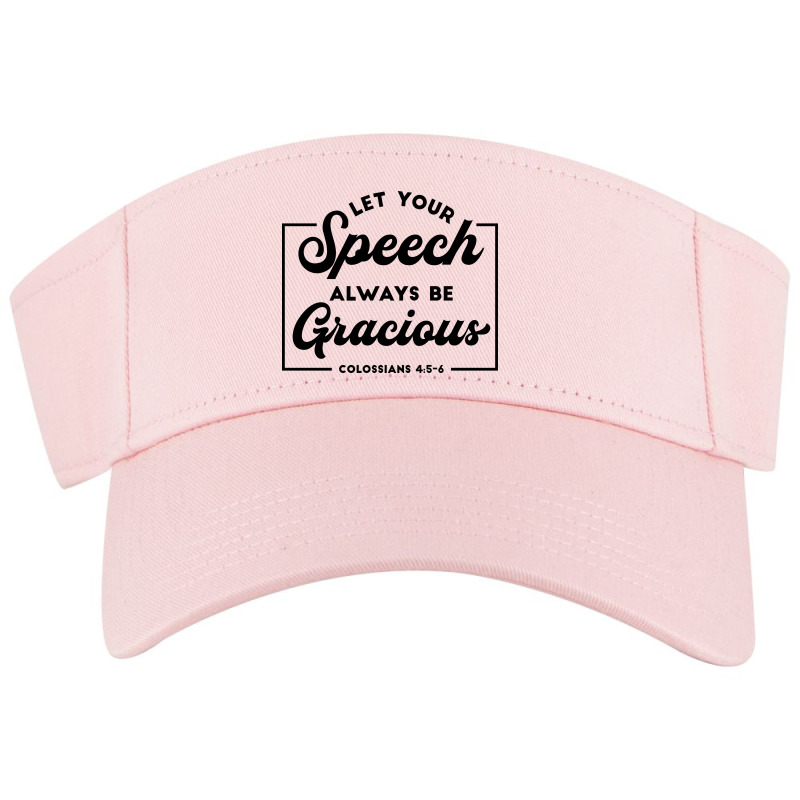 Let Your Speech Always Be Gracious - Bible Verse - Colossians 4:5-6 ...