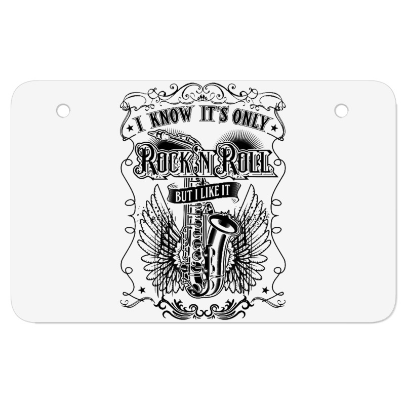 Know It's Rock And Roll But I Like It Saxophone Atv License Plate By ...