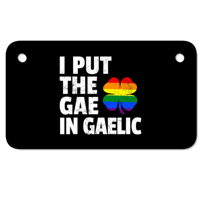 I Put The Gae In Gaelic Gay Lesbian St Patricks Day Motorcycle License ...