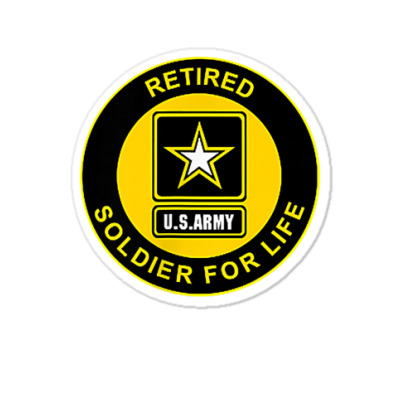 Retired Us Army Soldier For Life T Shirt Veteran Sticker By Ruffelbzk ...