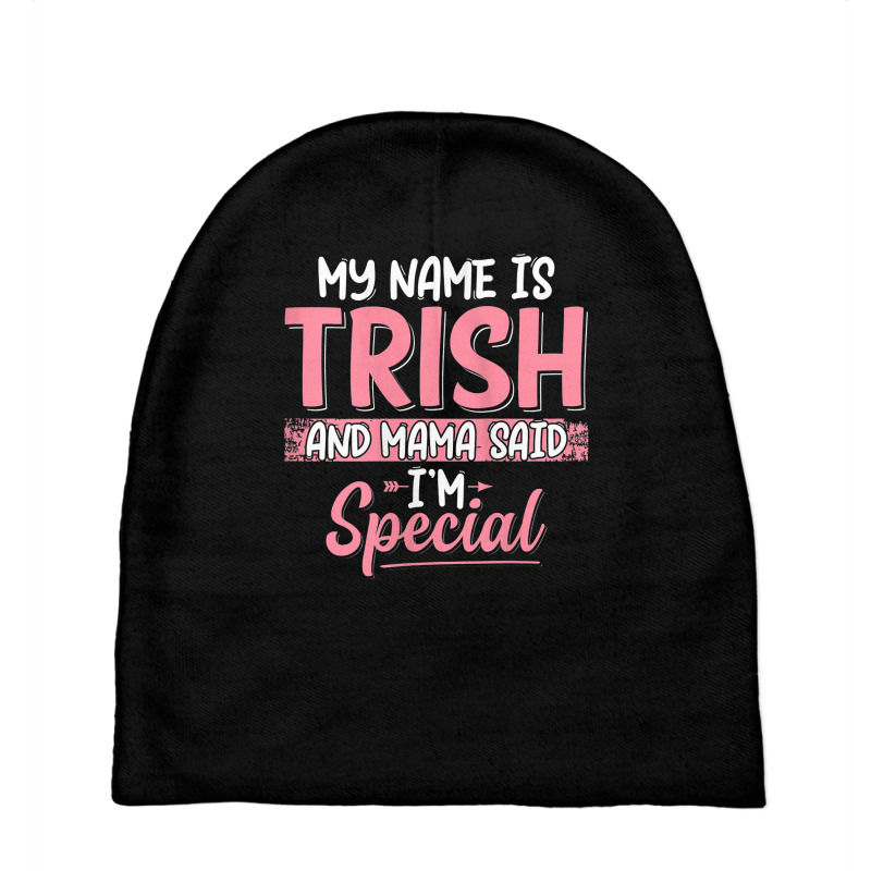 Womens My Name Is Trish And Mama Said I’m Special Name Trish Tank To ...