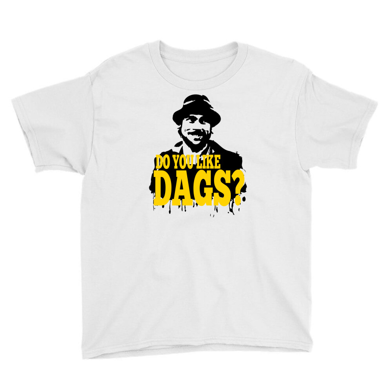 Do You Like Dags Youth Tee By Thesamsat - Artistshot