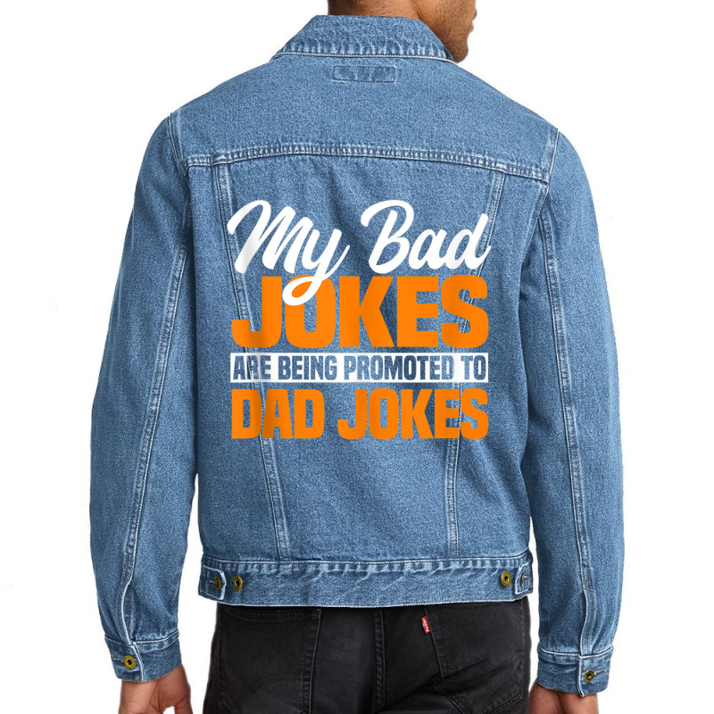 Mens Funny My Bad Jokes Are Being Promoted To Dad Jokes Tank Top Men ...
