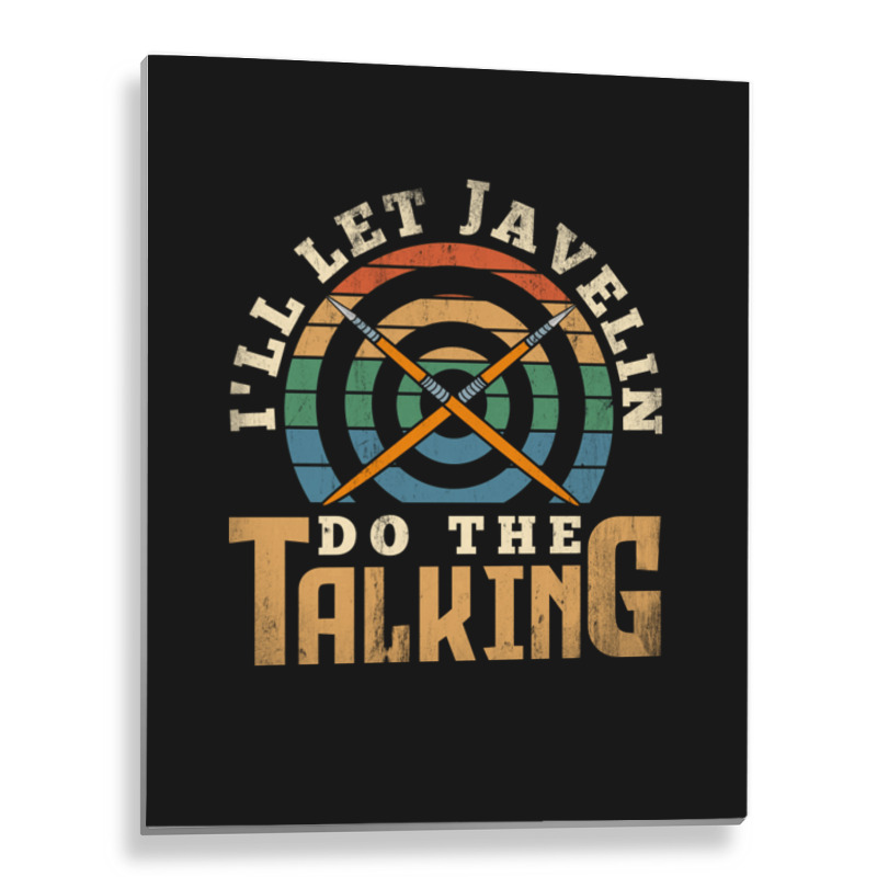 Track And Field Javelin Throwing Javelin Do The Talking Metal Print ...