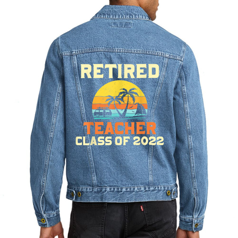 Retired Teacher Class Of 2022 Retiring Teacher Retirement Men Denim ...