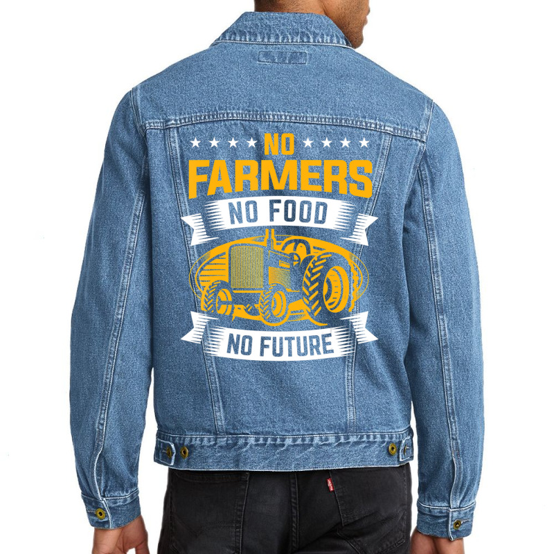 No Farmers No Food No Future Harvest Farming Barn Cattle Men Denim ...