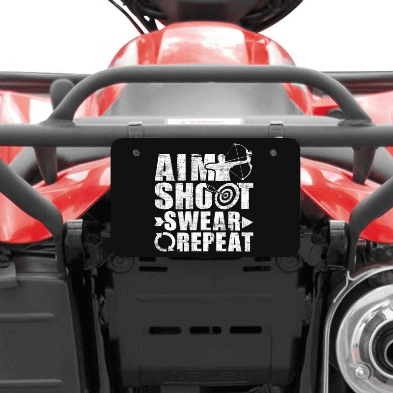 Aim Shoot Swear Repeat Bow Arrow Archery Archer Bo Atv License Plate By ...
