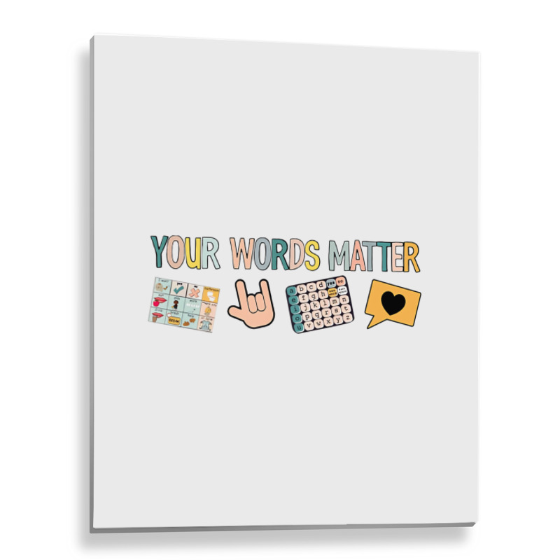 Your Words Matter Speech Therapy Appreciation Back Metal Print Vertical ...