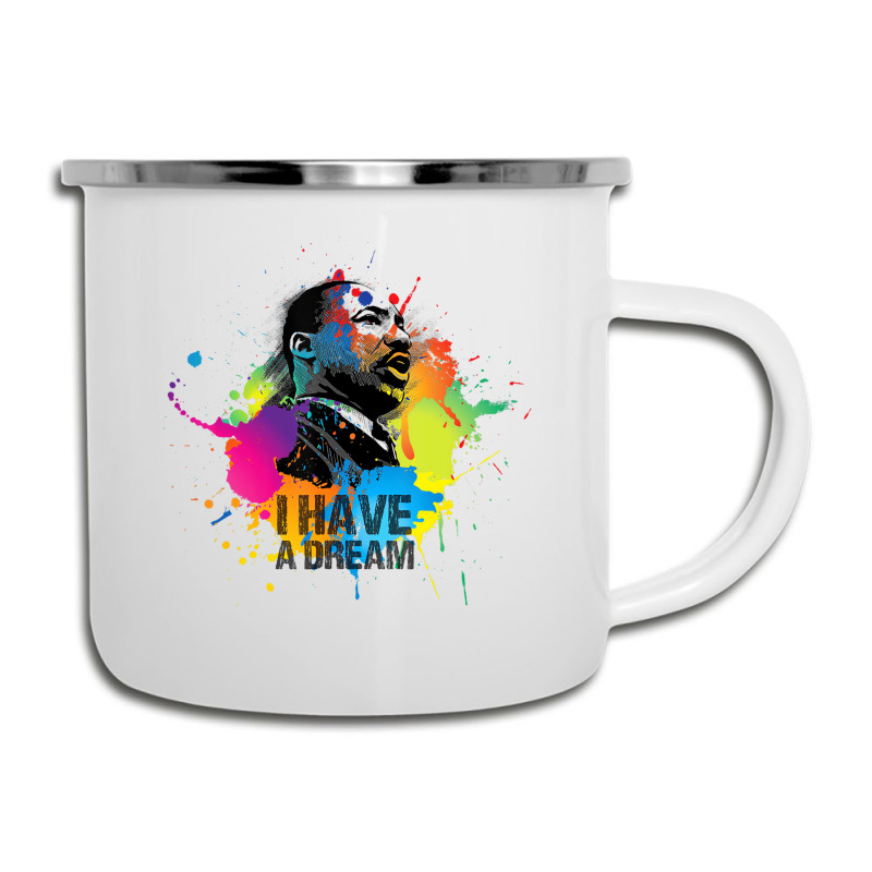 I Have A Dream Mlk Day Martin Luther King Jr. Day Camper Cup By ...