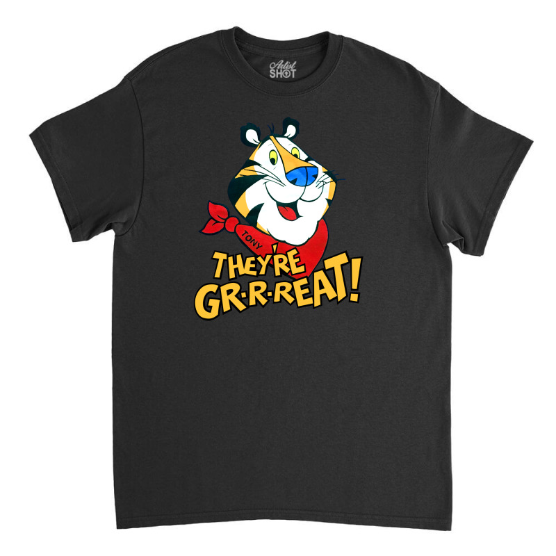 They're Grrreat Tony The Tiger(w) Classic T-shirt By Hilmanboze ...