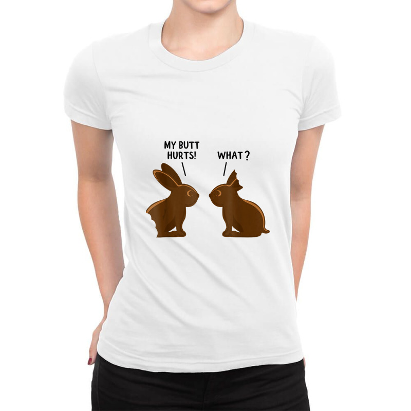 My Butt Hurts Deaf Easter Chocolate Bunny Funny Meme Joke Ladies Fitted ...